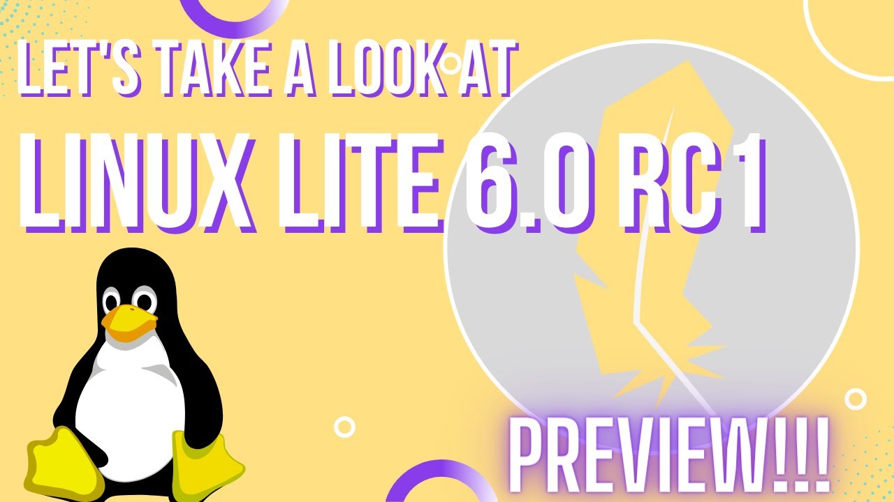 Let's Take A Look At Linux Lite 6.0!!! Preview of Linux Lite 6.0 RC1 ...