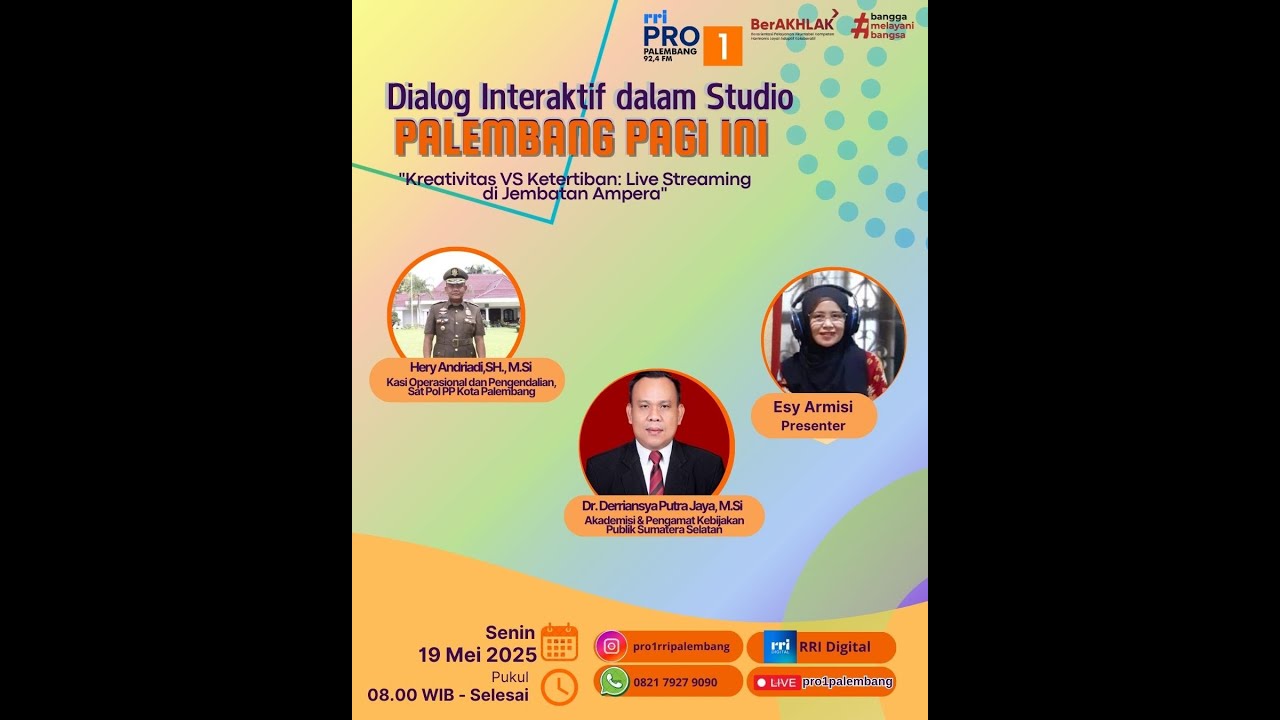 DIALOG INTERAKTIF DALAM STUDIO-PALEMBANG PAGI INI - RRI PALEMBANG, 19 ...