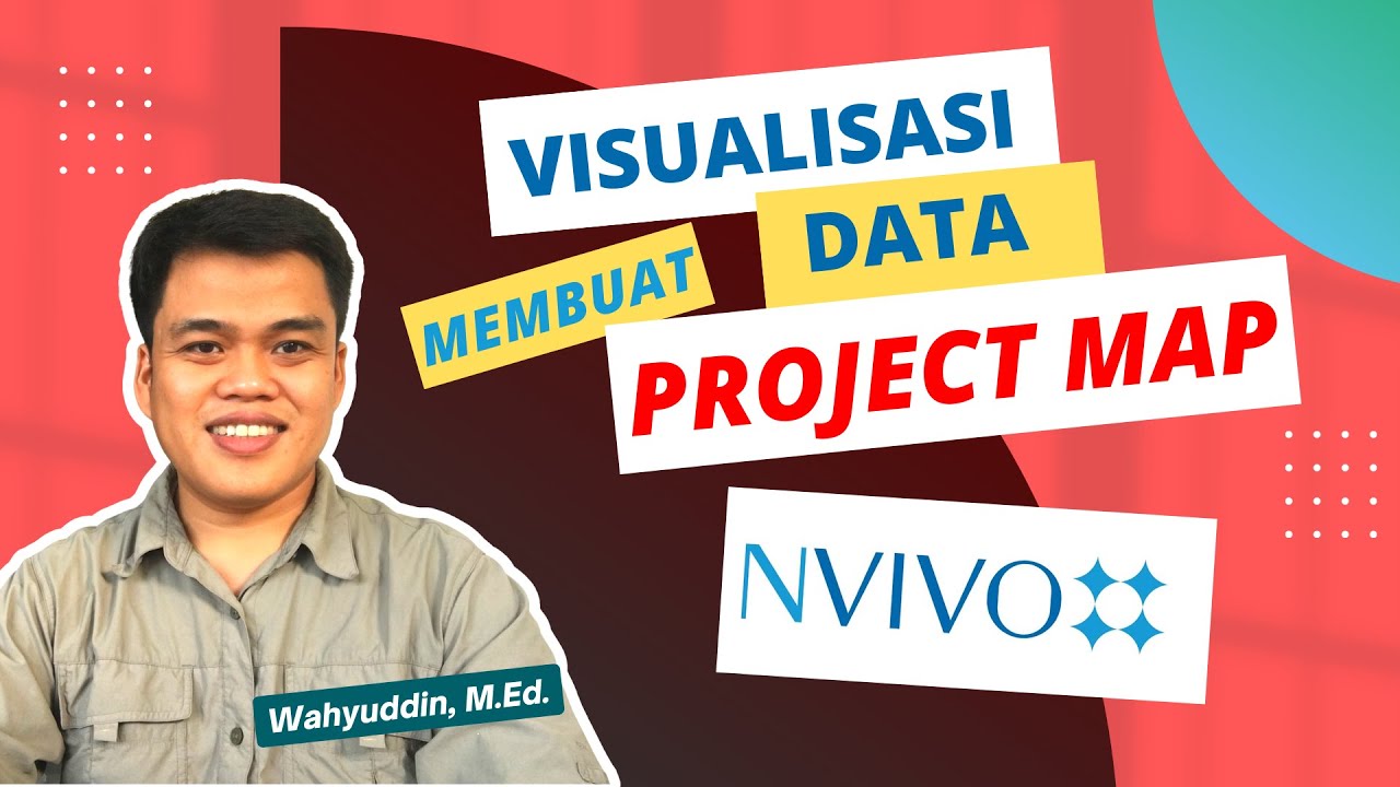 10. Praktik NVivo dari Nol_Membuat PROJECT MAP - YouTube