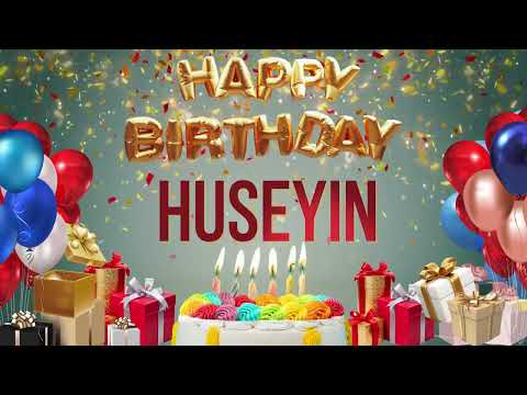 Huseyin - Happy Birthday Huseyin