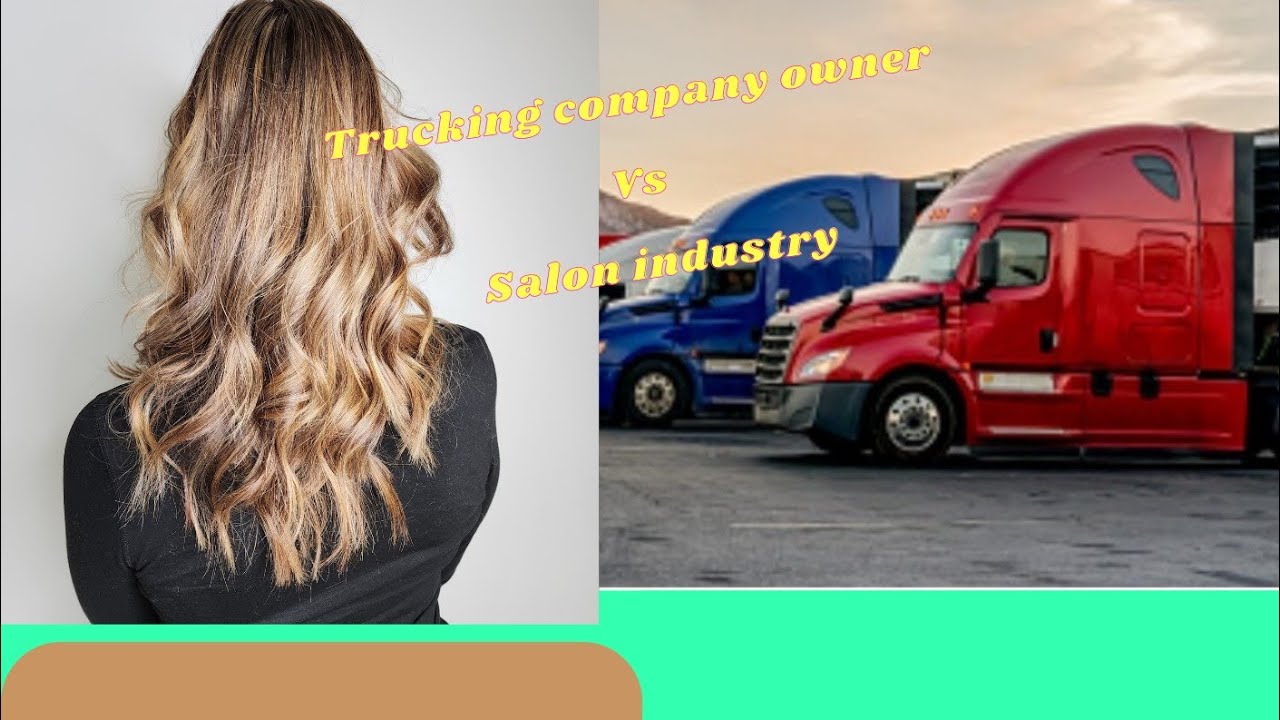trucking company owner & salon owner life comparison - YouTube