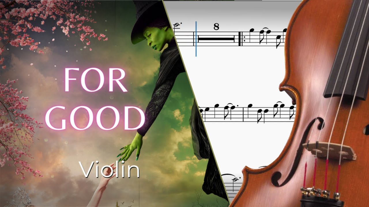For Good – Violin Sheet Music 🎶 | Wicked (Scrolling Score) - YouTube