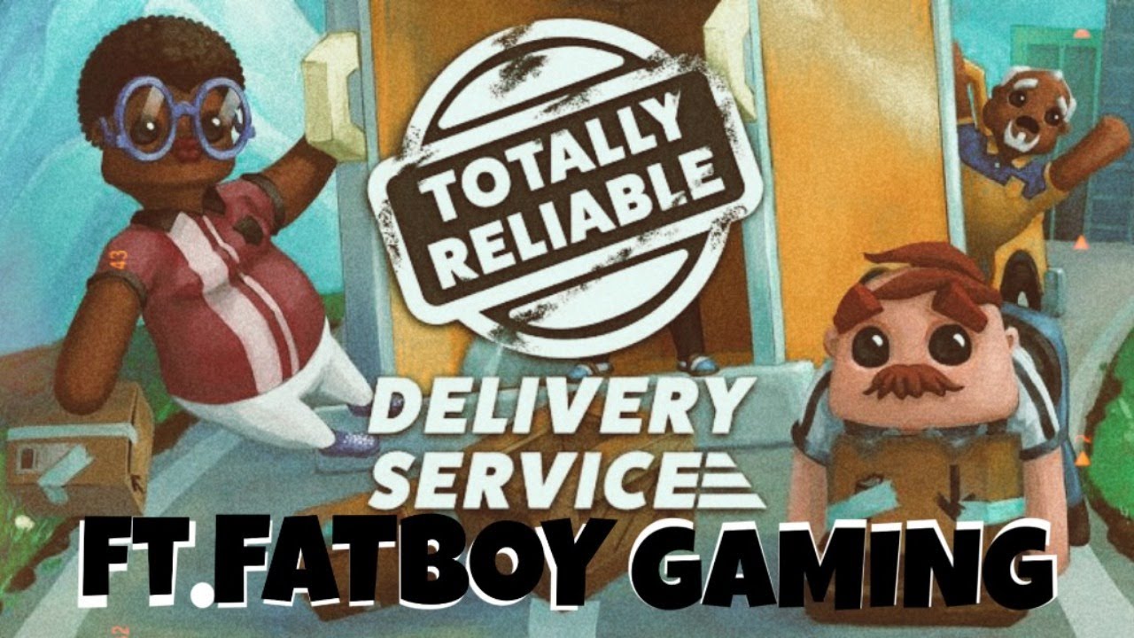 TOTALLY RELIABLE DELIVERY SERVICES | FUNNY GAMEPLAY | LIVE | COMEDY ...