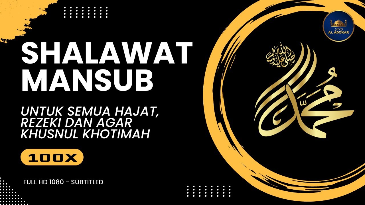 Dasyatnya Sholawat Mansub Untuk Semua Hajat, Rezeki Dan Khusnul ...