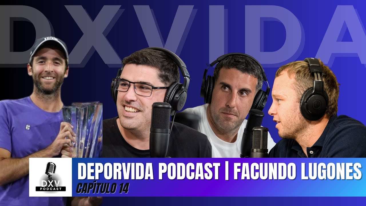 FACUNDO LUGONES en #DXVPodcast | Capítulo #14 - YouTube