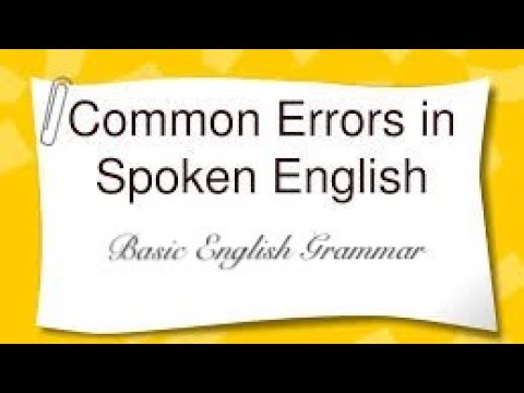 Common errors in spoken English. - YouTube