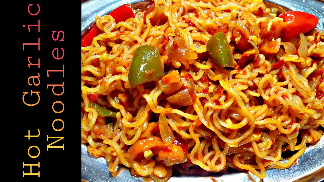 HOT Chilli Garlic Maggi | Chinese Maggi | Schezwan Maggi | - YouTube