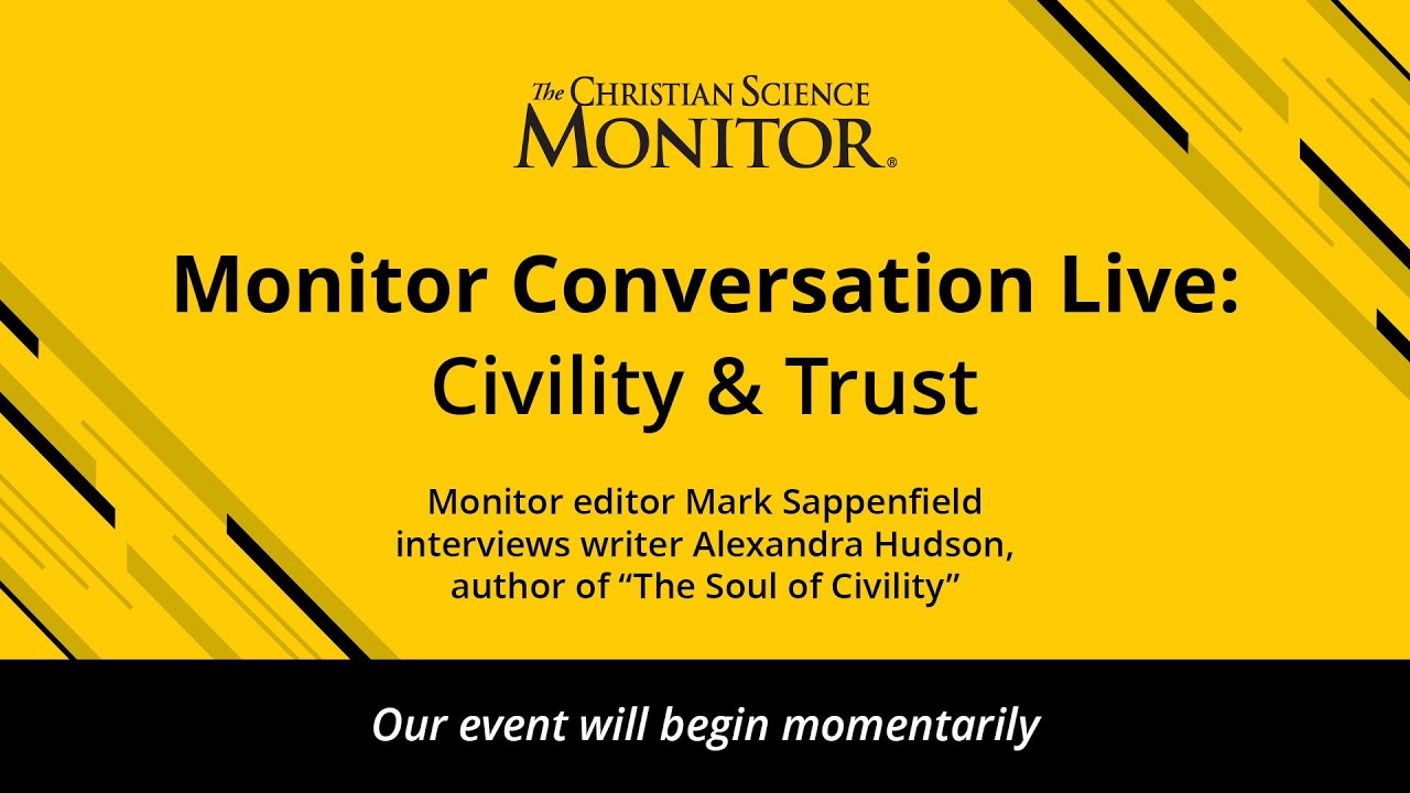 Monitor Conversation Live: Civility and Trust - YouTube