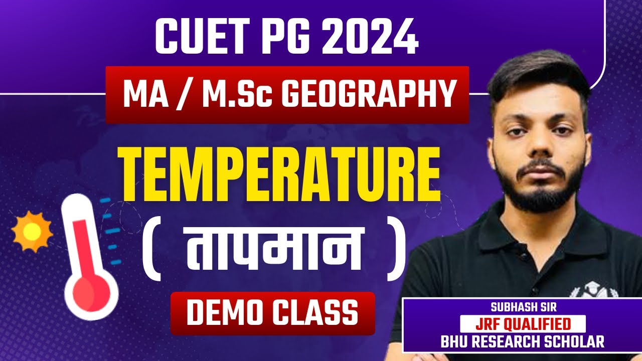 CUET PG MA Geography 2024 | Temperature तापमान | Demo Lecture: CUET MA ...