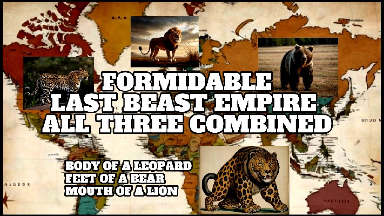 UNRAVELING EACH BEAST EMPIRE OF THE BOOK REVELATION AND DANIEL _ PROPHETIC SIGNIFICANCE TODAY ...