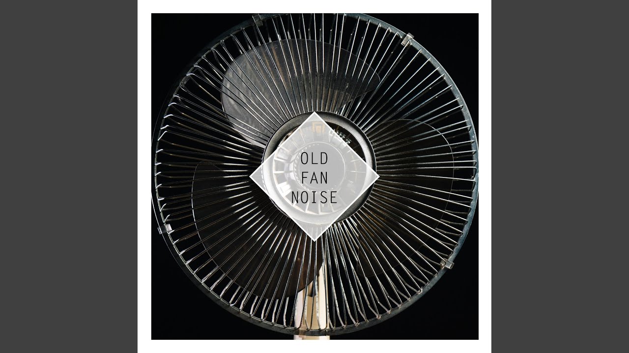 Old Rotating Fan Noise - YouTube