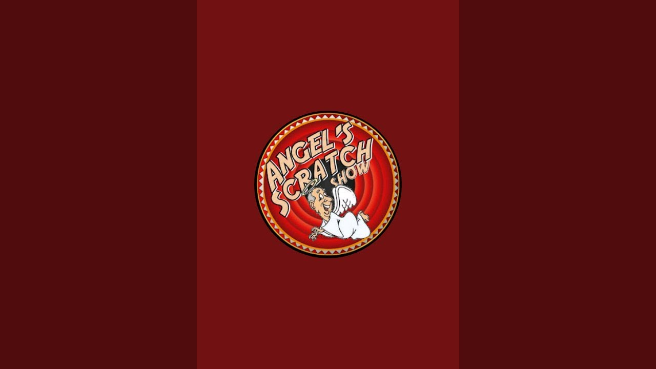 Angel's Scratch Show and more is live! - YouTube