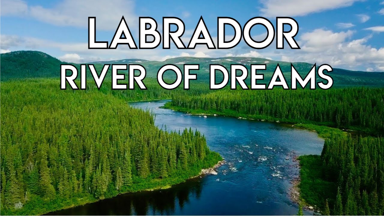 Labrador River of Dreams - The New Fly Fisher