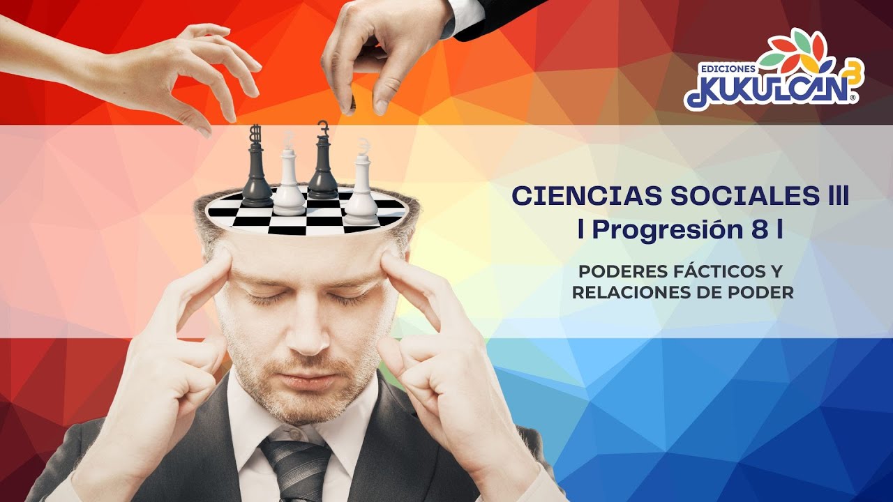 Poderes fácticos y relaciones de poder - CIENCIAS SOCIALES III ...