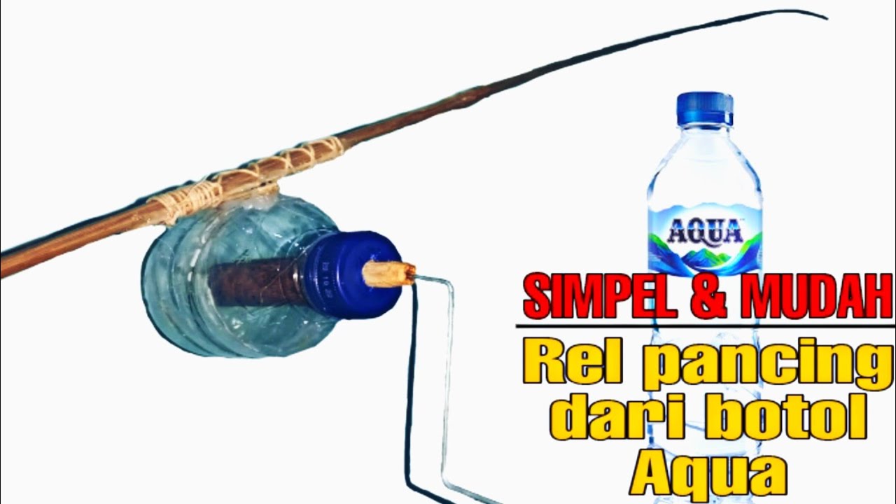 Rel Pancing sederhana dari botol Aqua, sangat berguna || ide kreatif ...