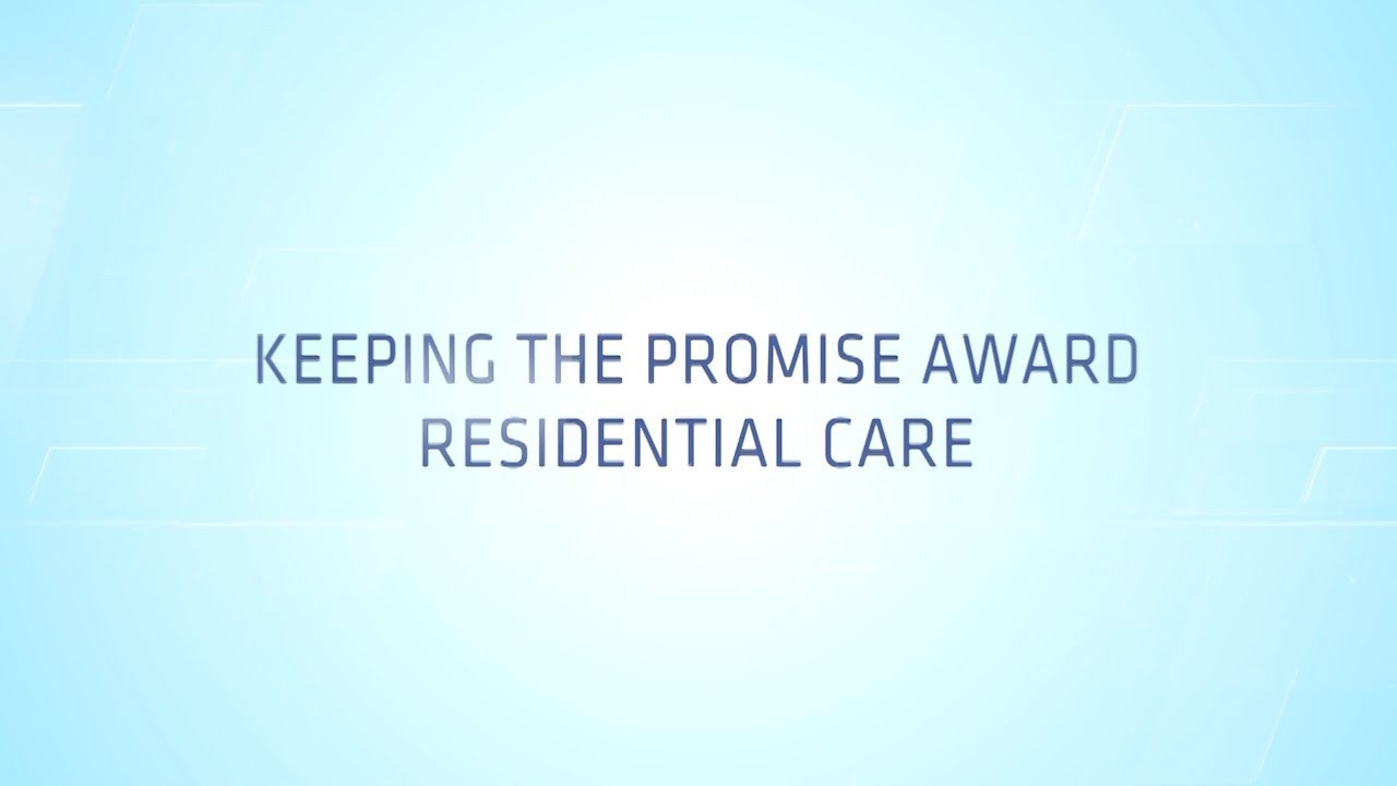 2018 AGM Keeping the Promise Award in Residential Care CECILIA MOORE ...