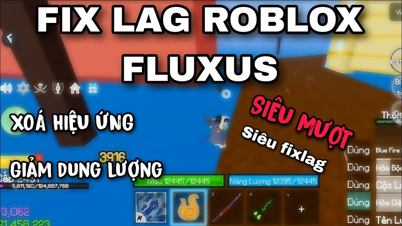 FIX LAG ROBLOX FLUXUS LITE GIẢM DUNG LƯỢNG GIẢM ĐỒ HOẠ XOÁ HIỆU ỨNG CỰC ...