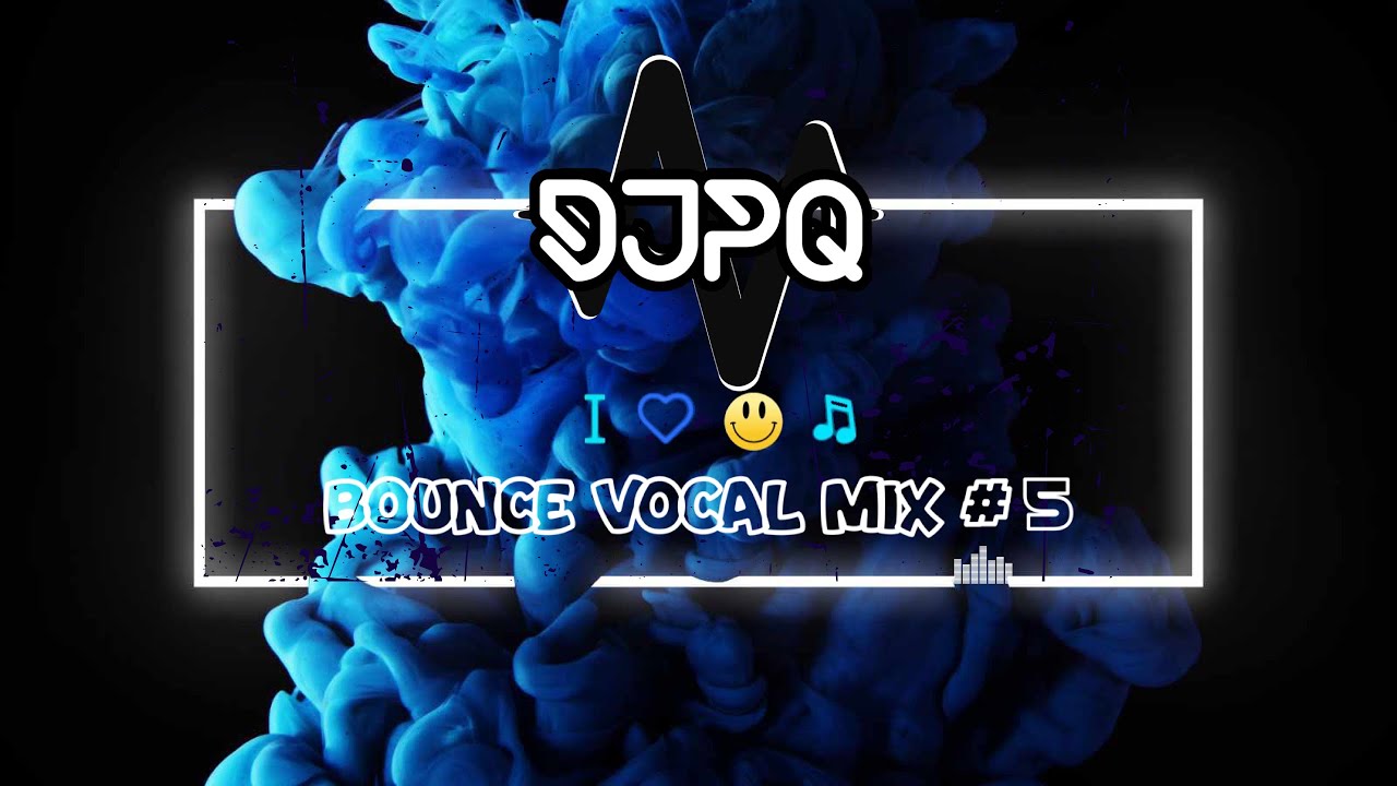 Bounce Vocal Mix 2022 #5 | Donk Hard Bass Rave 150bpm | DJPQ - YouTube