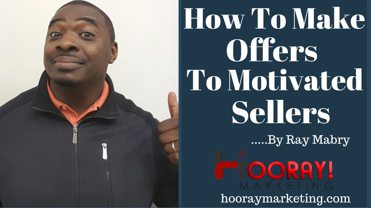 How To Make Offers To Motivated Sellers | How to Find Motivated Sellers ...