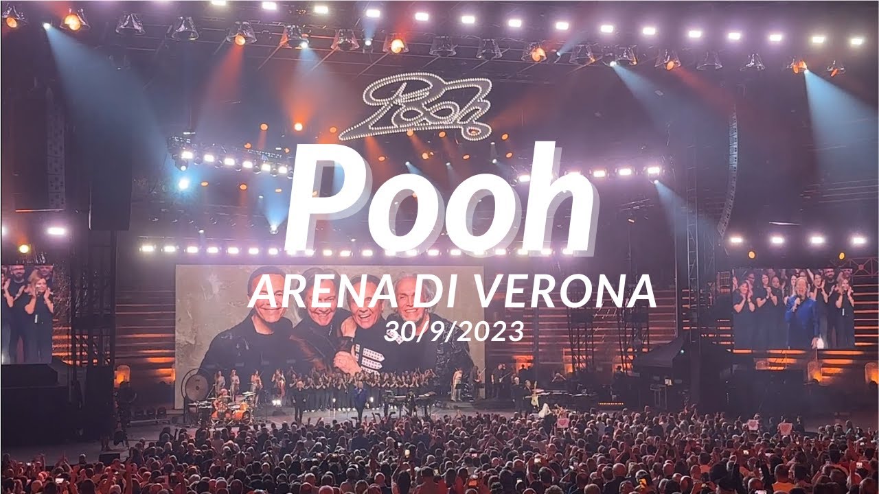 POOH LIVE - Arena Di Verona 30/09/2023 (Full HD) @PoohOfficialChannel ...