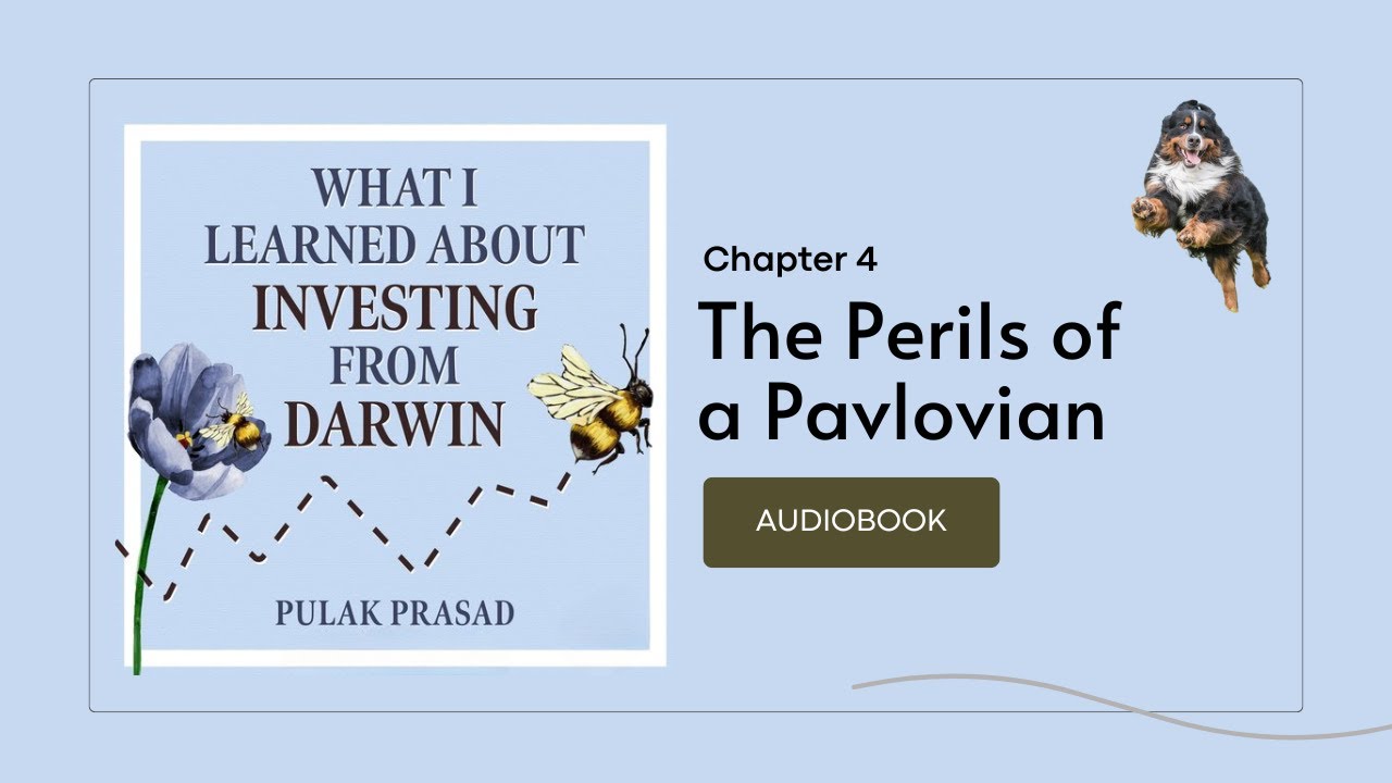 Chapter 4 | The Perils of a Pavlovian | What I Learned About Investing ...