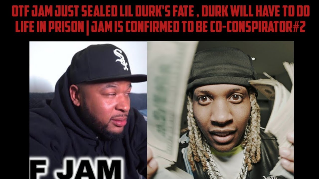 OTF Jam Just Sealed Lil Durk's Fate , Durk Will Have To Do Life In ...