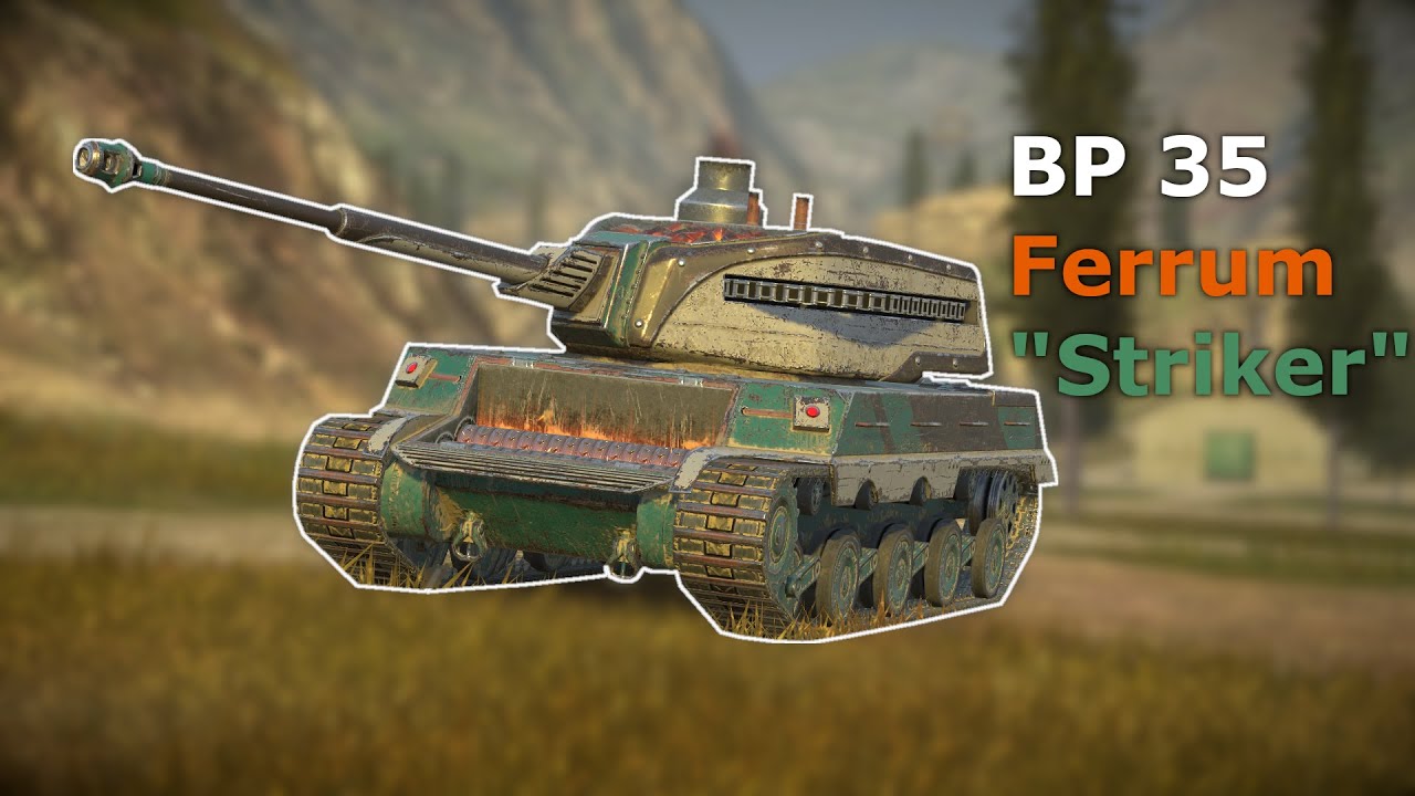 WOT Blitz | July BP35 Ferrum "Striker" Overview - YouTube