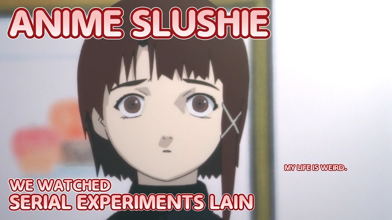 We watched Serial Experiments Lain - YouTube