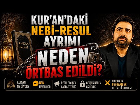 ÖRTBAS EDİLEN NEBİ–RESUL GERÇEĞİ VE KUR'AN'DAKİ TANIMI