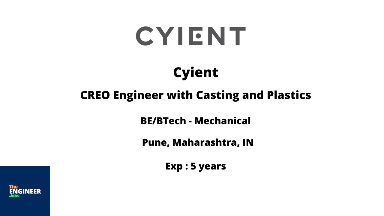 Cyient | CREO Engineer with Casting and Plastics | Pune, Maharashtra ...