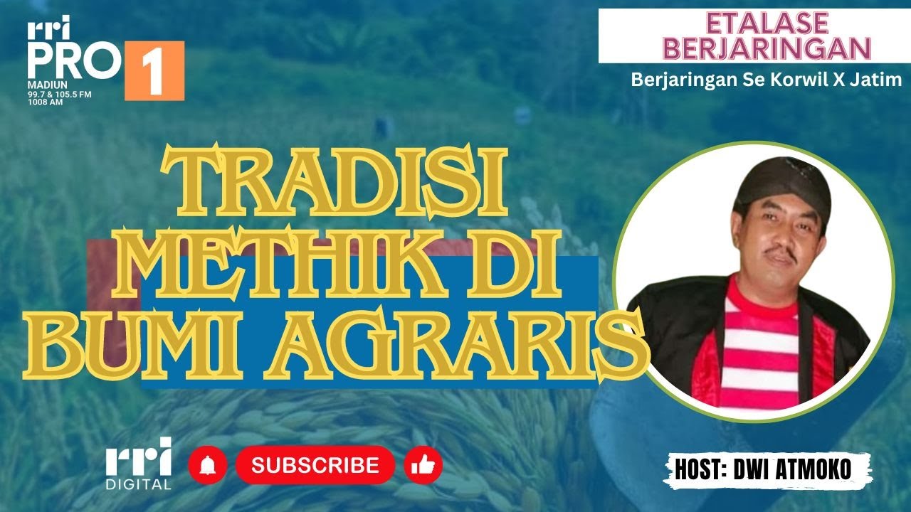 Etalase Berjaringan RRI MADIUN "TRADISI METHIK DI BUMI AGRARIS" - YouTube