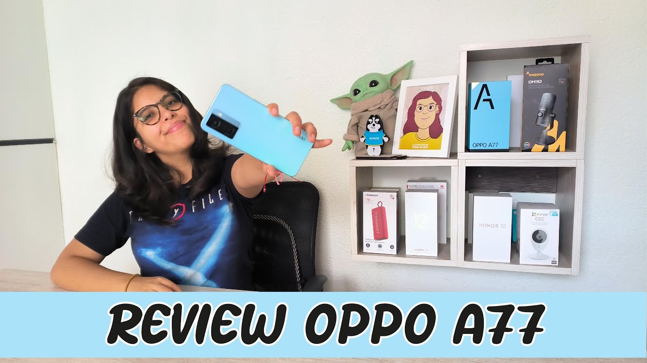Review Oppo A77 | Personaliza tu estilo 🎊 - YouTube