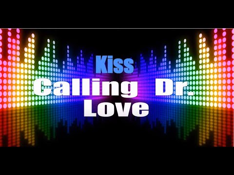 Kiss - Calling Dr. Love | With Lyrics HD Vocal-Star Karaoke 4K - YouTube
