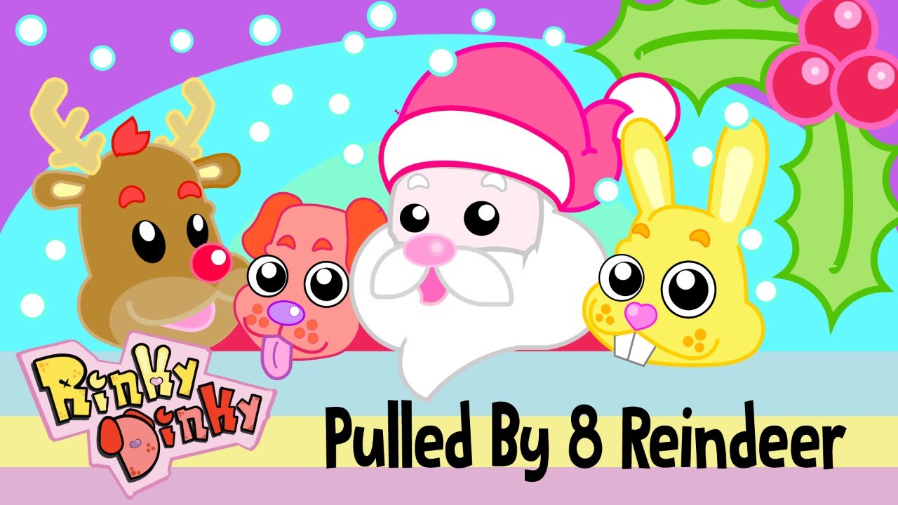 Pulled by 8 Reindeer | Rinky Dinky | English Christmas Songs 2021 with lyrics - YouTube