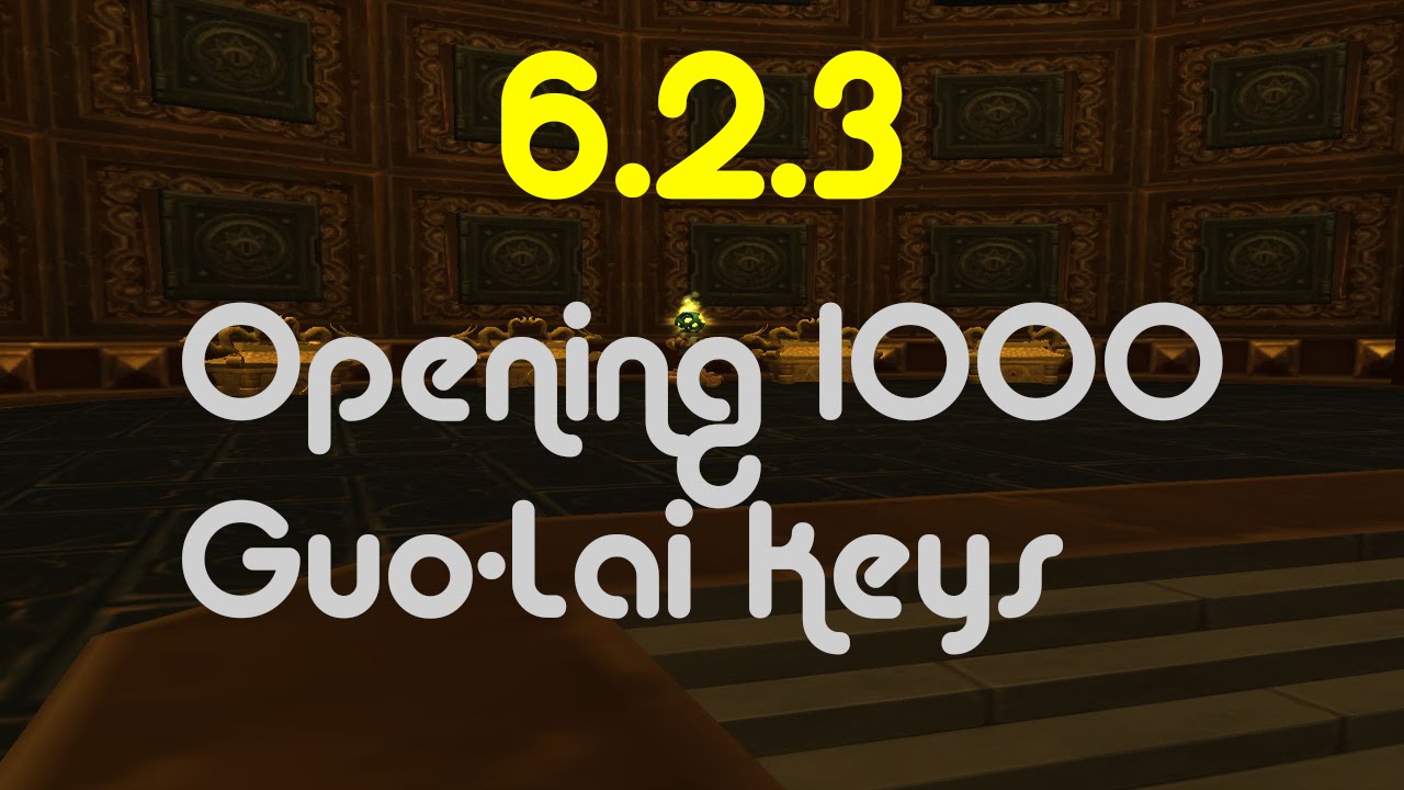 WoW 6.2.3 Opening 1000 Ancient Guo-Lai Keys - WOD Gold Guide - YouTube