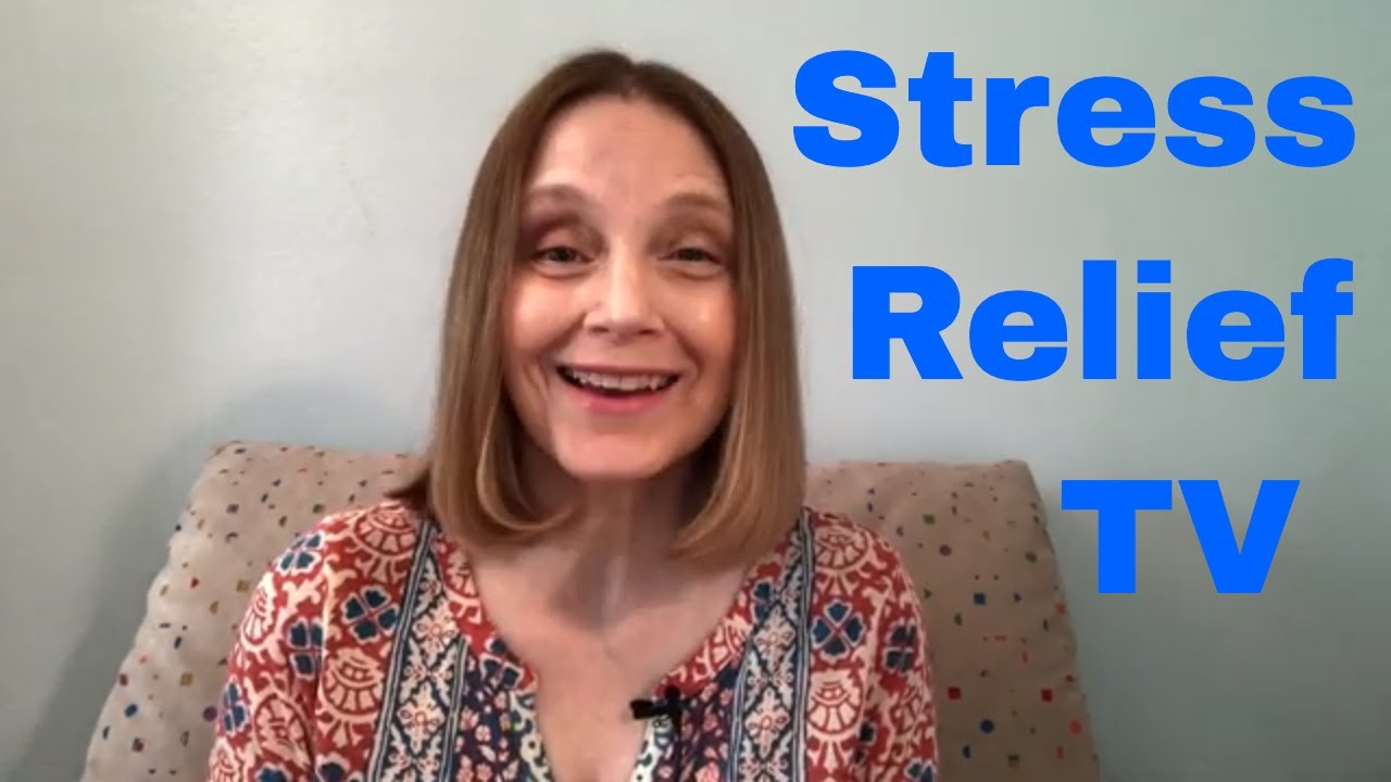 Stress Relief Television: Find Your Calm While Watching TV - YouTube