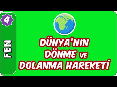 Dünya'nın Dönme ve Dolanma Hareketi | 4. Sınıf Fen evokul Kampı