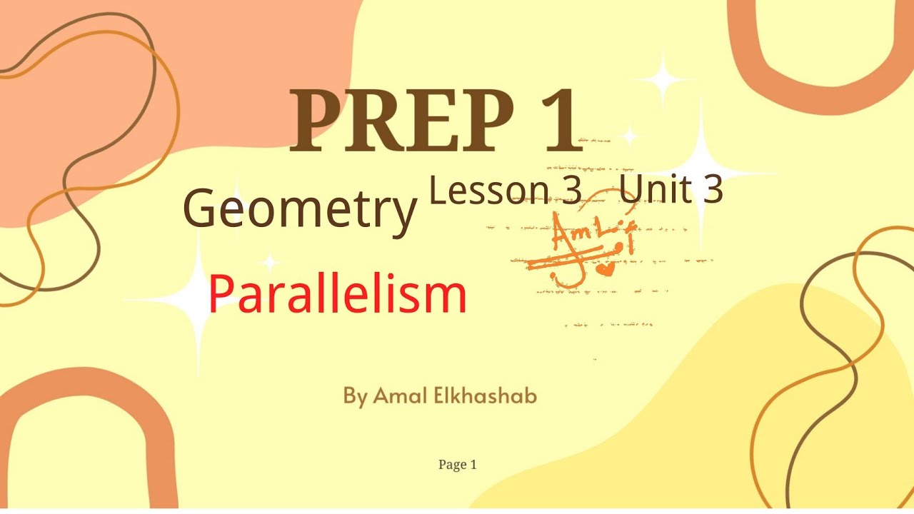 prep. 1 / Geometry / Lesson 3 / Parallelism / Unit 3 / First term ...
