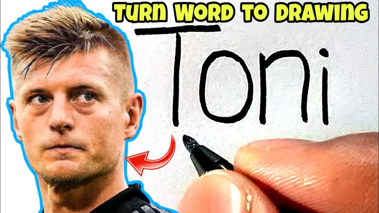Turn word TONI into Toni Kroos Drawing - YouTube