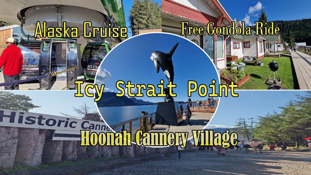 [4K] Alaska Cruise | Free Gondola Ride in Icy Strait Point and Hoonah ...