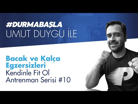 Umut Duygu ile Bacak ve Kalça Egzersizleri | Kendinle Fit Ol Antrenman Serisi #10
