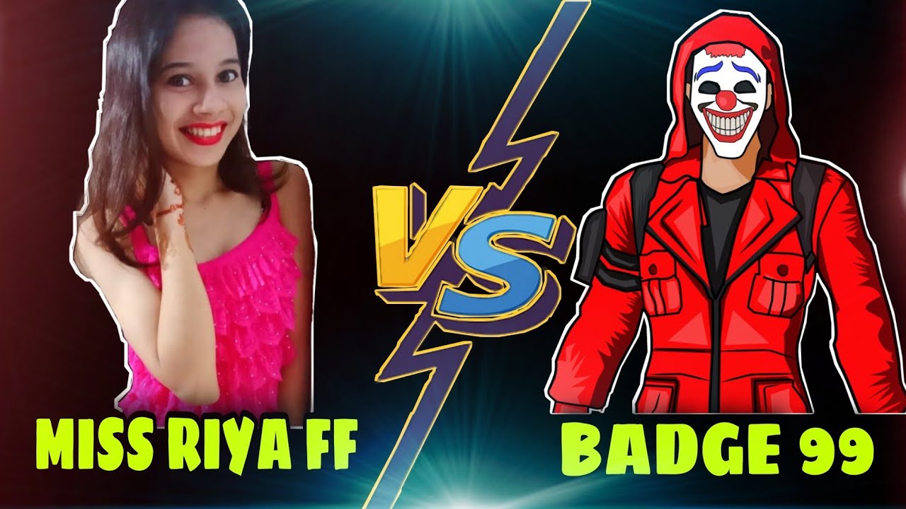 BADGE 99 VS MISS RIYA FF || 1 VS 1 CUSTOM GAMEPLAY ️#badge99 - YouTube