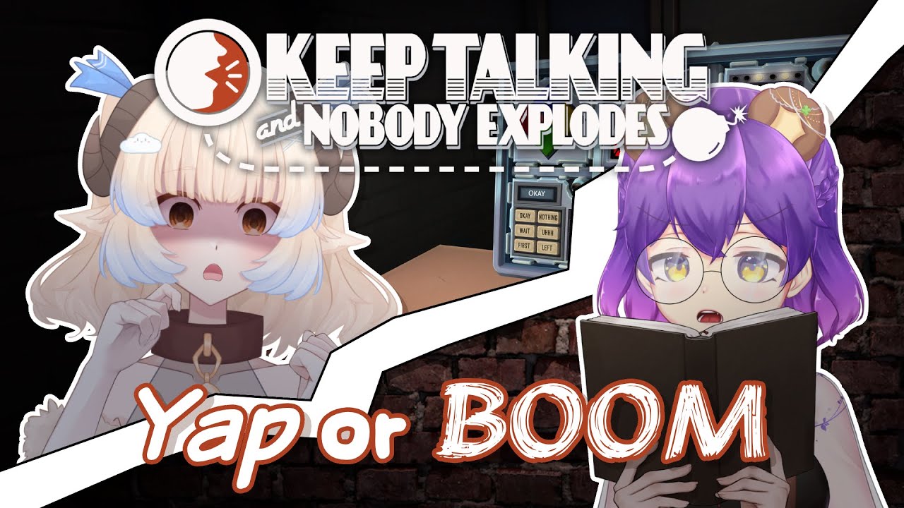 【KEEP TALKING AND NOBODY EXPLODES】 Defusing bombs with @chiyowarakuma - YouTube