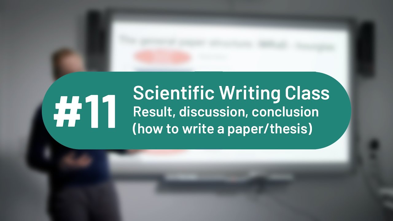 Result, discussion and conclusion sections (Scientific Writing Class ...