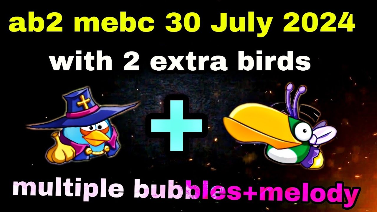 Angry Birds 2 Mighty Eagle Bootcamp Mebc 30 July 2024 With 2 Extra