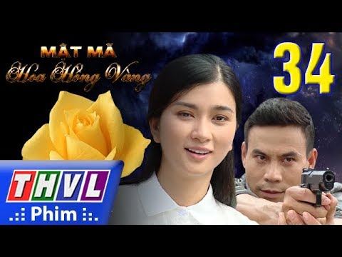 THVL | Mật mã hoa hồng vàng - Tập 34