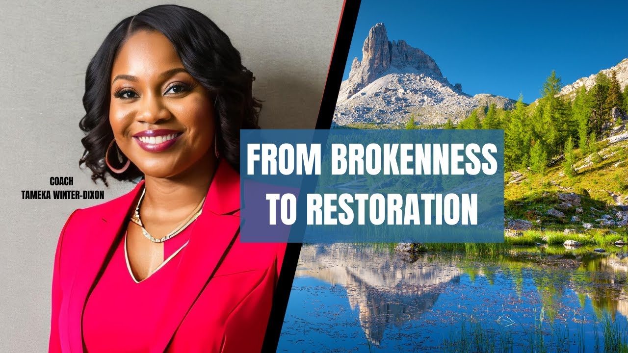 From Brokenness to Restoration: Relentless Victory with Coach Tameka ...