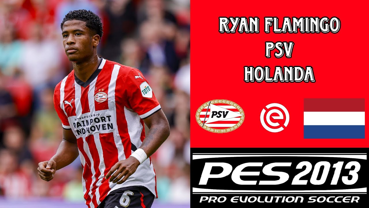 Face Ryan Flamingo - PSV/Holanda || PES 2013 - YouTube