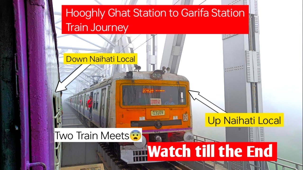 Hooghly Ghat Station to Garifa Station by Train.. Two Train Meets in ...