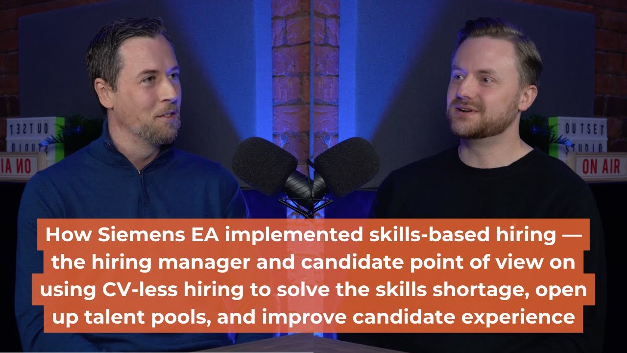 How Siemens EA implemented skills-based hiring – the hiring manager and ...